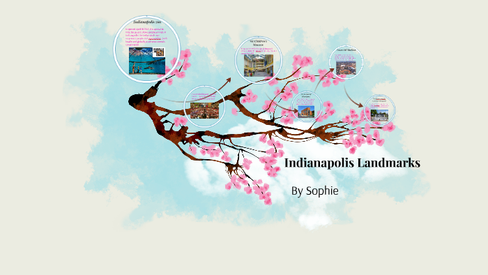 Indianapolis Landmarks by Sophie Lowe on Prezi