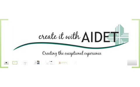 Create it With AIDET by T Peterik on Prezi