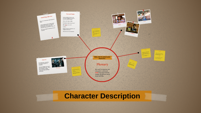 Character Description by on Prezi