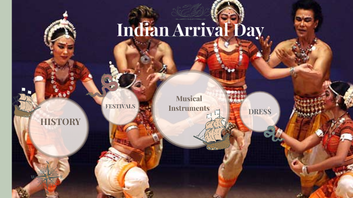Indian Arrival Day Celebration by Kenika Espinosa on Prezi