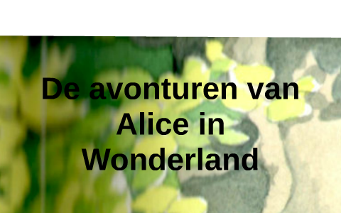 Alice in Wonderland by merle borgers on Prezi