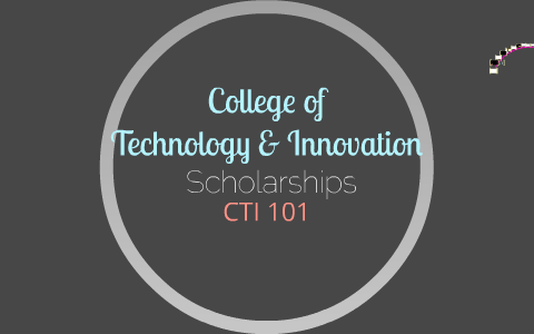 CTI 101 Scholarship Presentation by Jennifer Peyton on Prezi