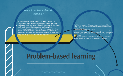 What is Problem –based learning ? by Rebecca Mi