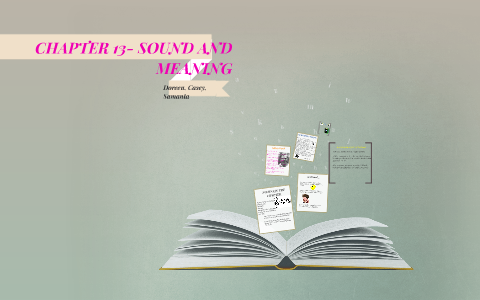 CHAPTER 13- SOUND AND MEANING by Doreen Yan