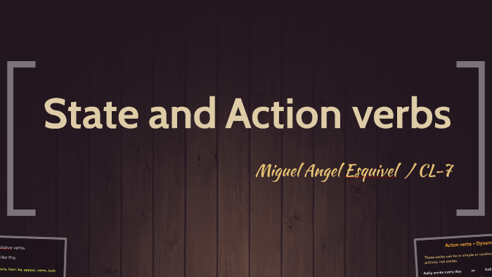 State and Action verbs by Miguel Angel on Prezi