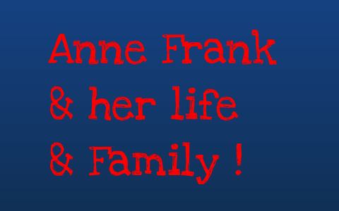 Anne frank by Dominque Lievers on Prezi