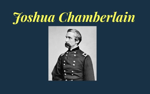 Joshua Chamberlain by Zachary Kronick on Prezi