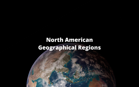 North American Physical Geography by gavin humphreys on Prezi