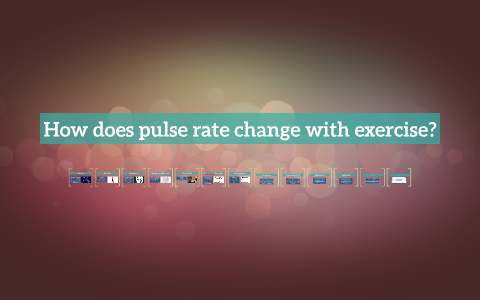 Do Different Types of Exercise Affect Heart Rate? by Alexis Darden on Prezi