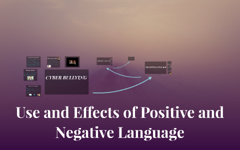 Use and Effects of Positive and Negative Language by Gracie Boutilier ...