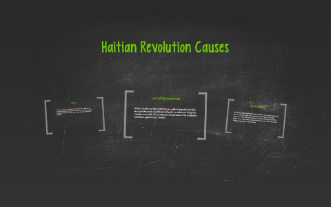 Haitian Revolution Causes by Taylor Garceau on Prezi