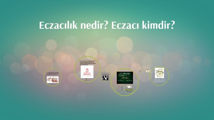 Eczacılık nedir? Eczacı kimdir? by Ece Küçükerden on Prezi