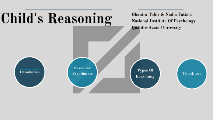 Child Reasoning by SIDRA RAJPOOT on Prezi