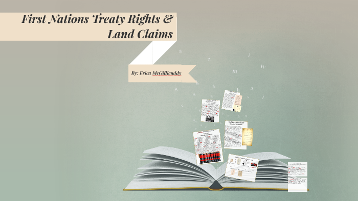 First Nations Treaty Rights & Land Claims-Erica McGillicuddy by erica ...