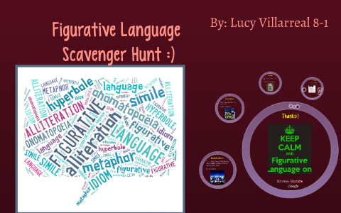 Figurative Language Scavenger Hunt :) by on Prezi