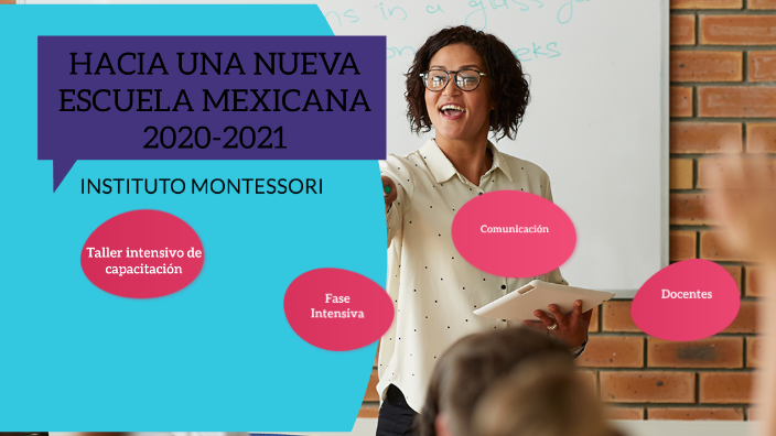 HACIA UNA NUEVA ESCUELA MEXICANA by Nereida alvarez on Prezi