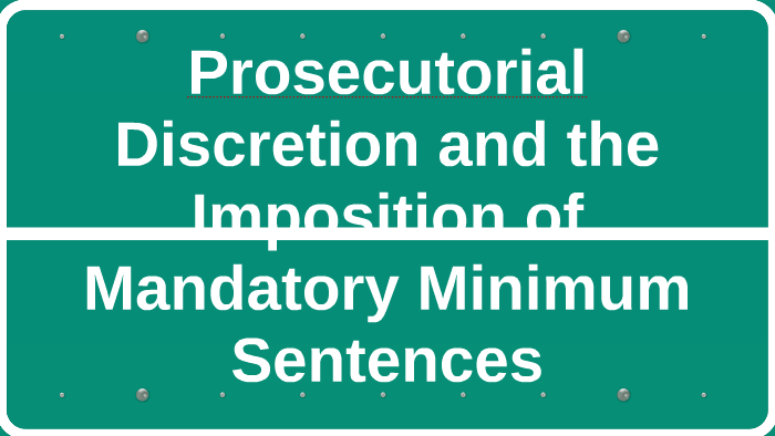 Prosecutorial Discretion and the Imposition of Mandatory Min by Tykia ...