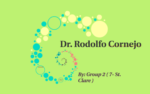 Dr. Rodolfo Cornejo by Eva Poblete on Prezi