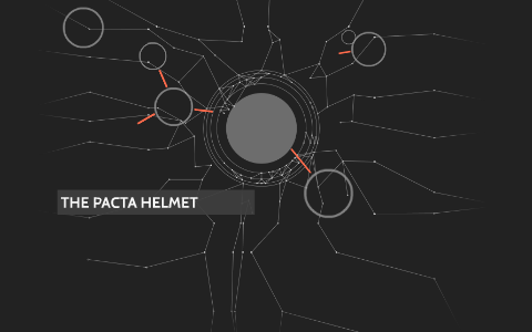 THE PACTA HELMET by Eryn Hughes on Prezi