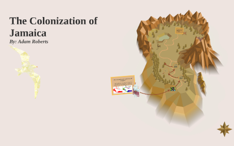 Who colonized Jamaica by Adroberts Wilson on Prezi