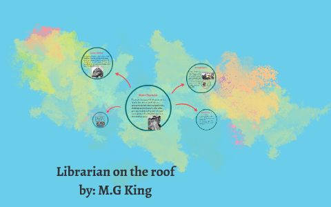 Librarian on the roof by Jillian Peterman on Prezi