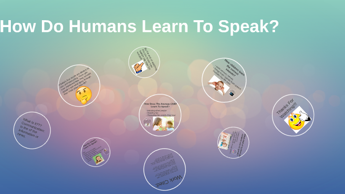 How Do Humans Learn To Speak? by cassie fallas