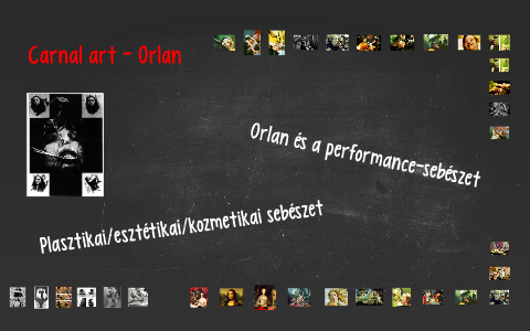 Carnal art - Orlan by andi toth on Prezi