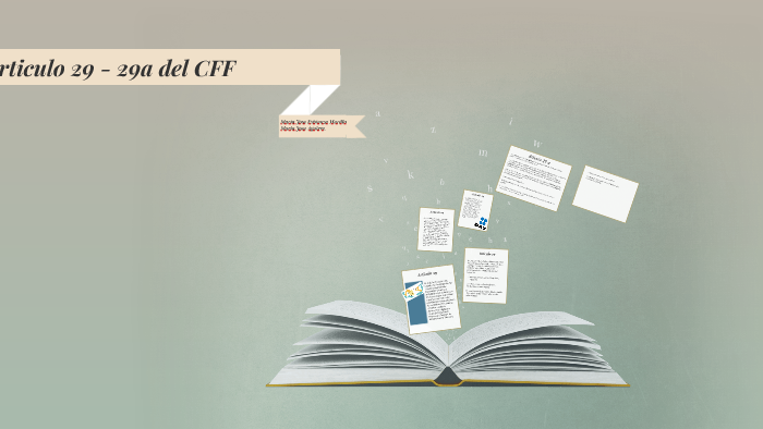 Articulo 29 - 29a del CFF by majo espinoza murillo on Prezi