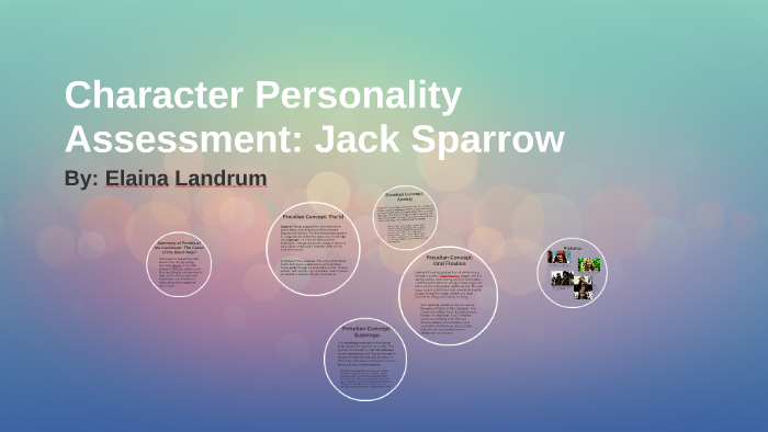 Character Personality Assessment: Jack Sparrow by Elaina Landrum on Prezi