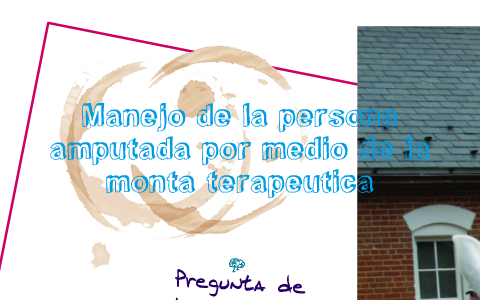 Manejo de la Persona Amputada por Medio de la Monta Terapéutica by ...