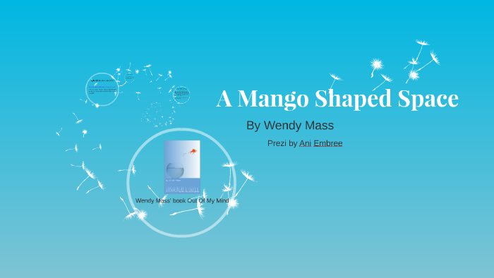 A Mango Shaped Space by Ani Embree on Prezi