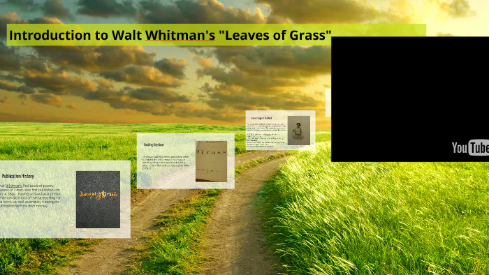 Introduction to Walt Whitman's "Leaves of Grass" by Jeremy T on Prezi