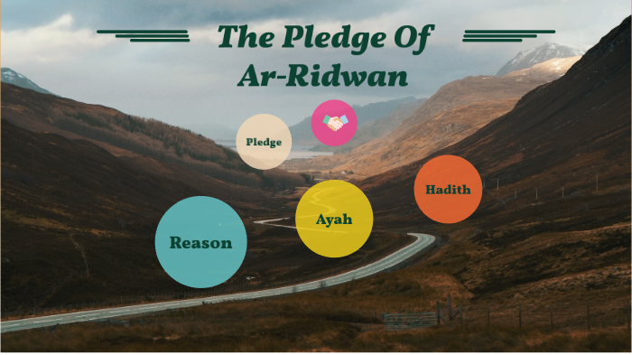 the pledge of ar-ridwan by Elfa Naseem on Prezi