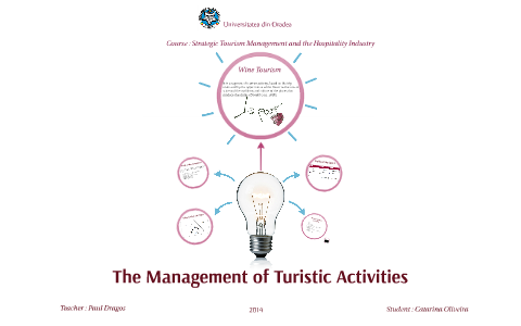 The management of turistic activities by Catarina Oliveira on Prezi
