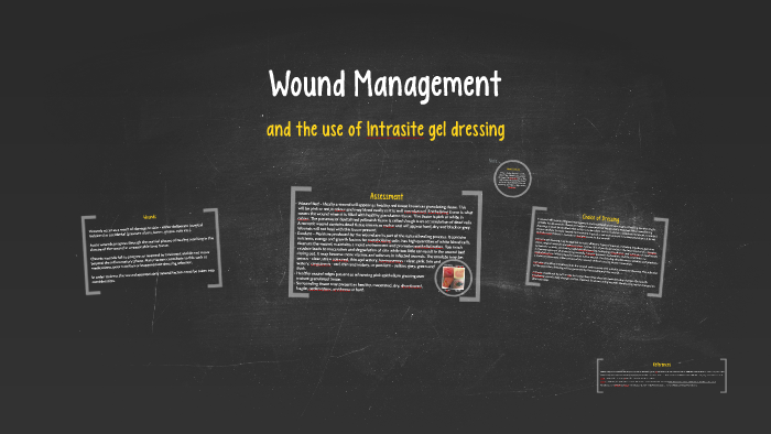 Wounds and the use of Intrasite gel dressing by Donna Christensen on Prezi