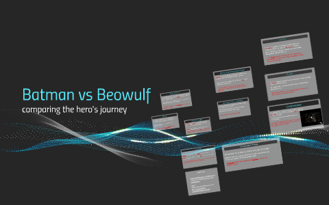 Batman vs beowulf by Justin Strilko on Prezi