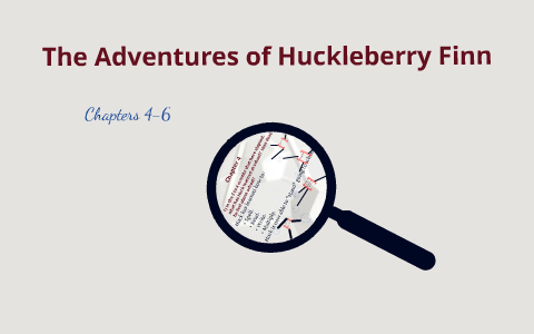 The Adventures of Huckleberry Finn Chapters 4-6 by Meredith Coviello on ...