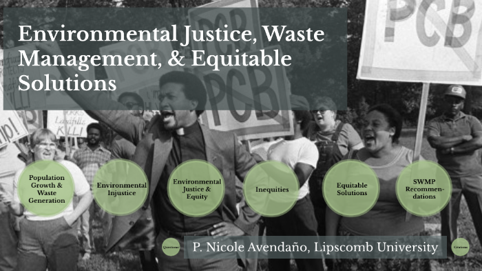 EJ, Waste Management, Equitable Solutions by Leah Sherry on Prezi