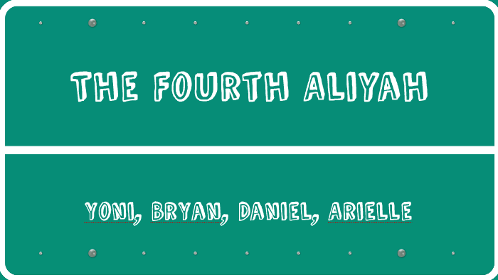 The Fourth Aliyah by Arielle W on Prezi
