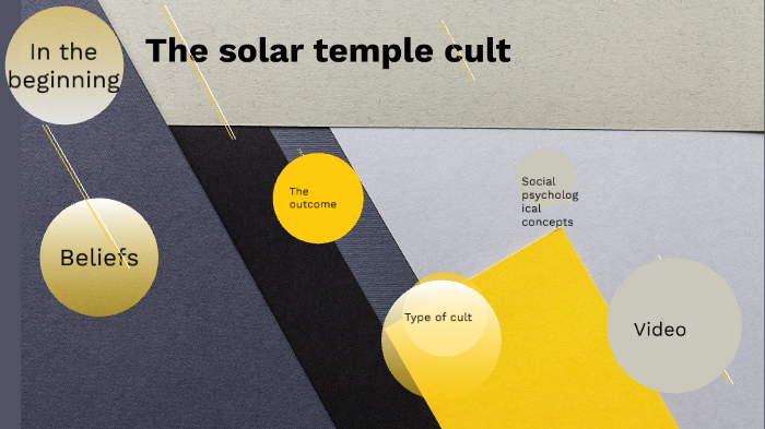 Solar Temple cult Project by faith perry on Prezi
