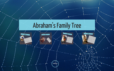 Abraham's Family Tree by Justin Johnson on Prezi