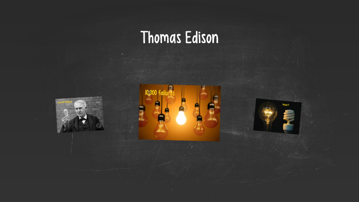 How Thomas Edison had a Growth Mindset by Jack Duncan on Prezi