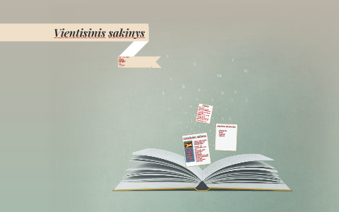 Vientisinis sakinys by Ieva Dapševičiūtė on Prezi