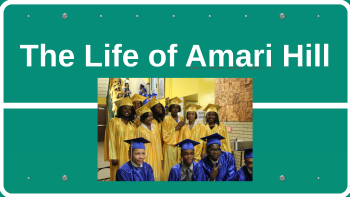 Amari Life Map by Amari Hill on Prezi