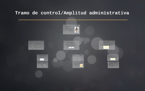 Tramo de control/Amplitud adminiistrativa by katherine alvarenga on Prezi