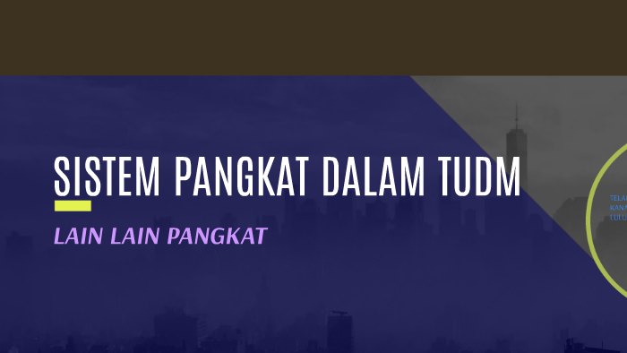 SISTEM PANGKAT DALAM TUDM by manshor balemin on Prezi