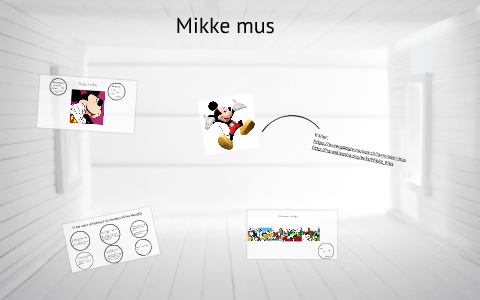 Mikke mus by Cathrine Antonsen on Prezi