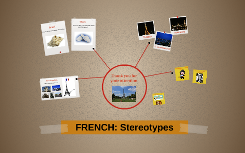 FRENCH: Stereotypes by Алсу Шагиева on Prezi