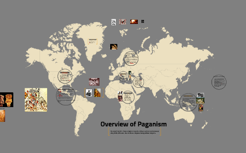 Overview of Paganism by Edward Zhang on Prezi