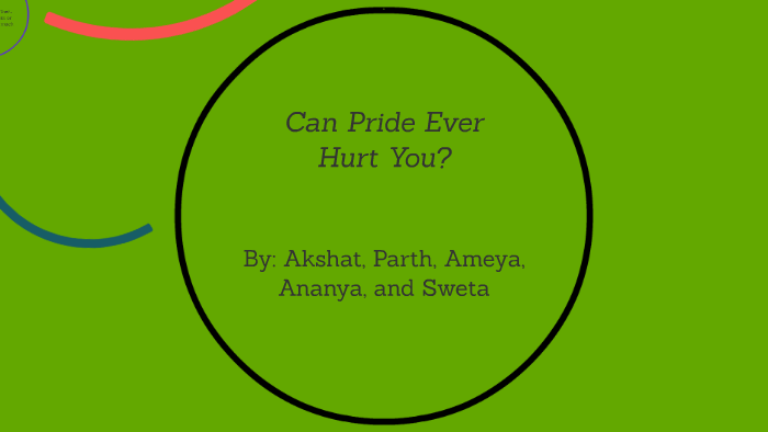 Can Pride Hurt You? by Ameya Kanagalekar on Prezi